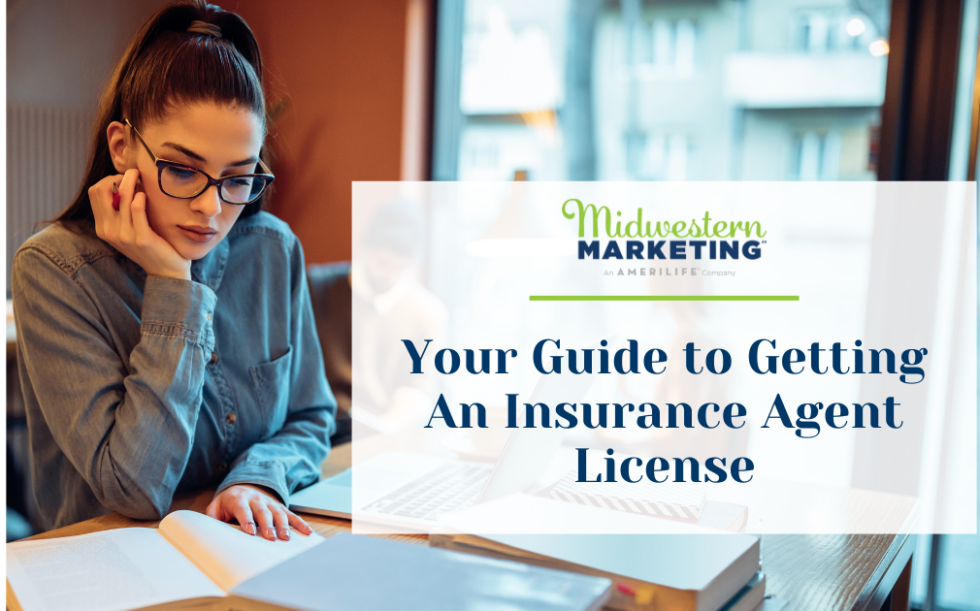 How to Get an Insurance License - Midwestern Marketing